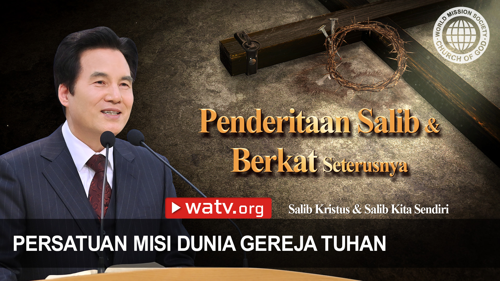 WATV Media Cast - Persatuan Misi Dunia Gereja Tuhan