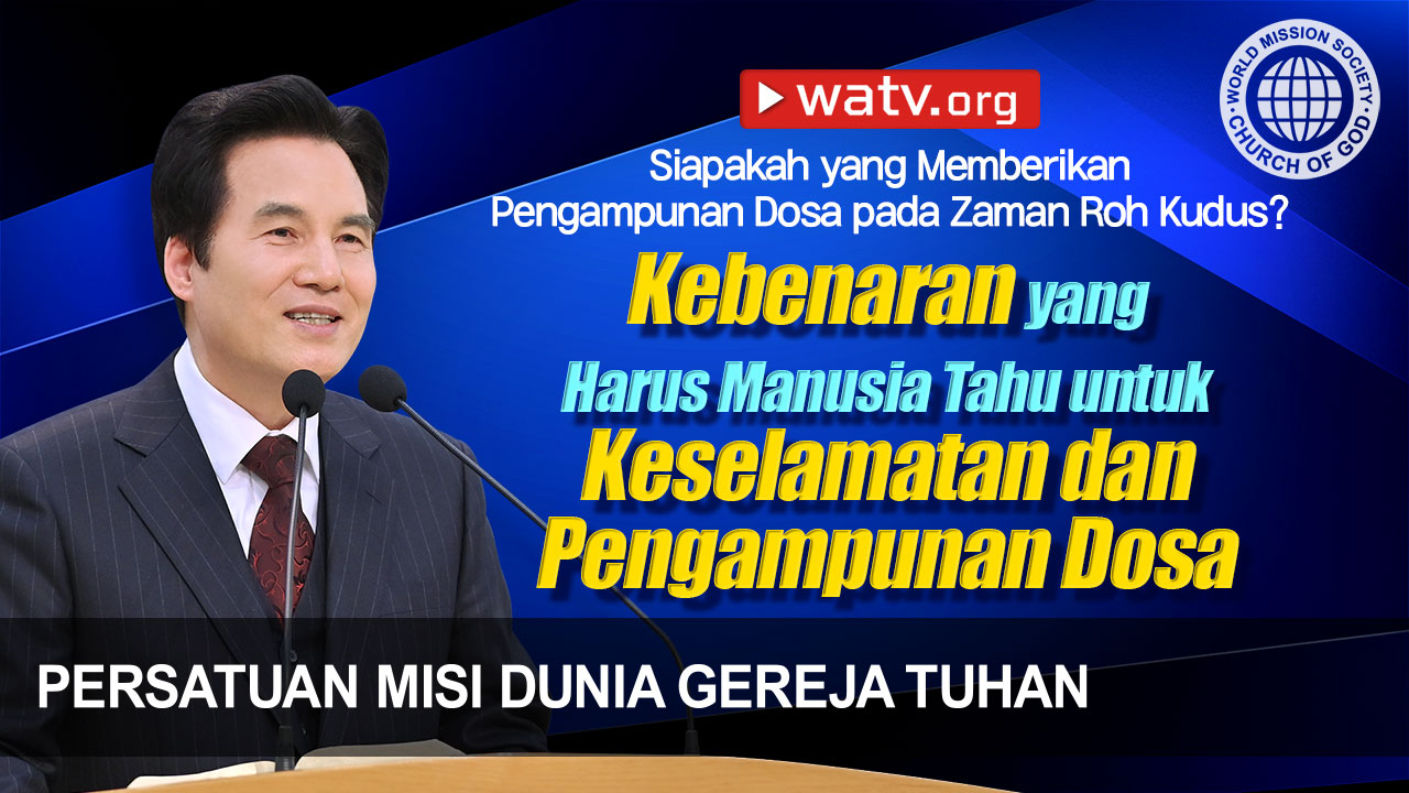 WATV Media Cast - Persatuan Misi Dunia Gereja Tuhan